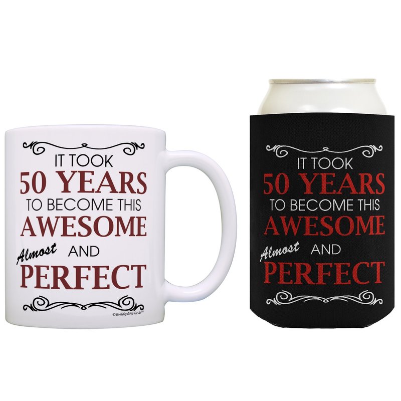 50th Birthday Ideas It Took 50 Years to Become This Awesome and Almost ...