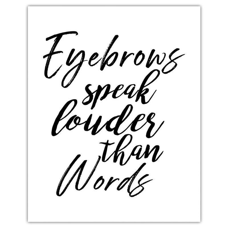 Motivational Wall Art Office Decor for Men & Women: "Eyebrows Speak ...